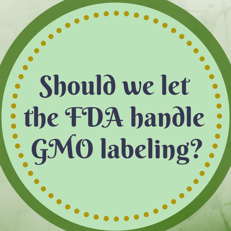 Giving the FDA Control Over Labeling - The Farmer's Daughter USA